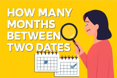 How Many Months Between Two Dates? A Comprehensive Guide - Date Time ...